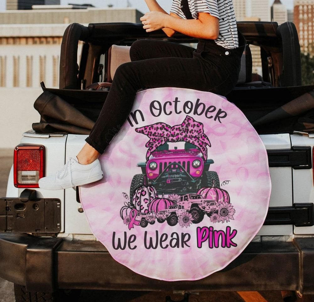 Jeep Tire Covers - In October We Wear Pink Jeep Girl Breast Cancer Awa ...